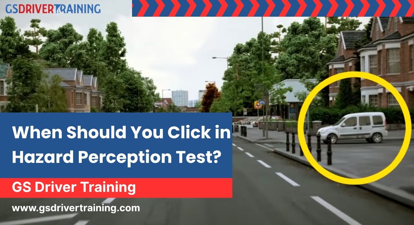 When Should You Click in Hazard Perception Test?